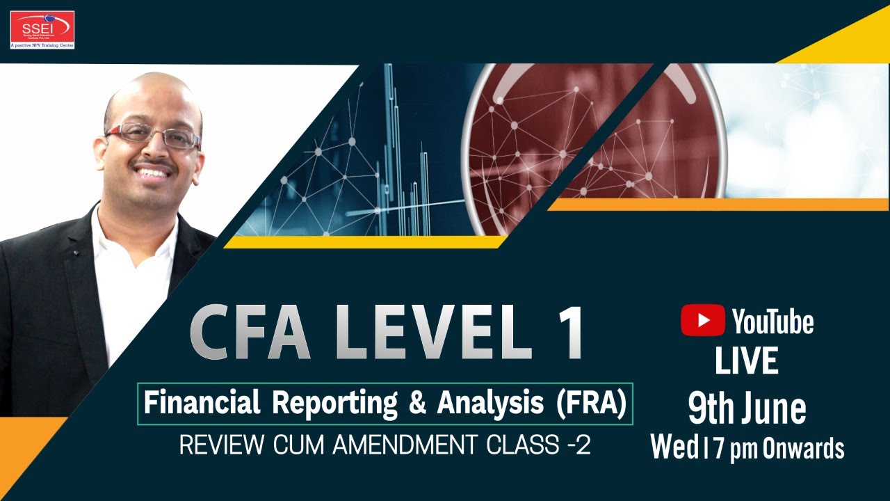 CFA Level 1 | FRA Review and Update for new curriculum | Class 2 | Sanjay Saraf Sir - YouTube