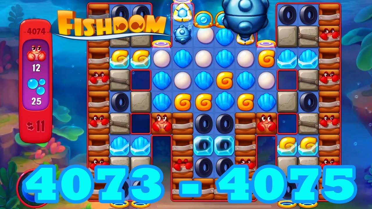 Fishdom Level 4073 - 4075 HD Walkthrough | 3 - match puzzle game ...