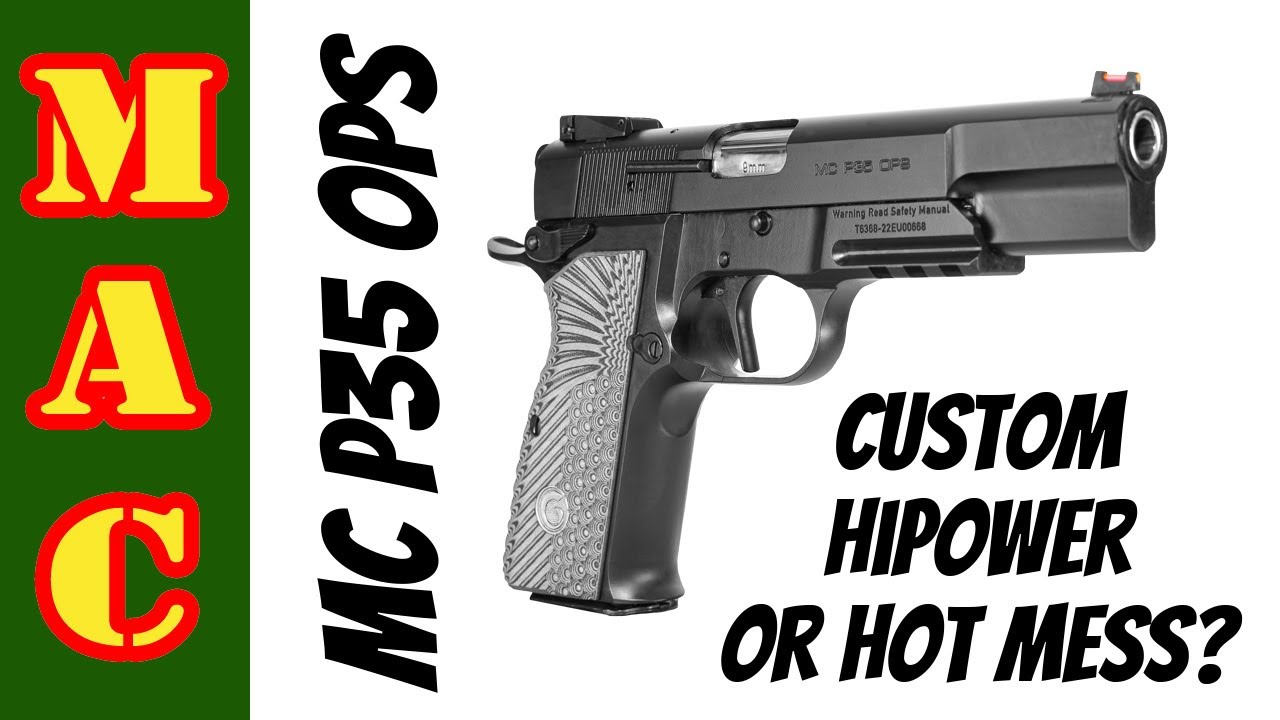 Girsan MC P35 OPS Custom Hi-Power - Worth it or hot mess? - YouTube