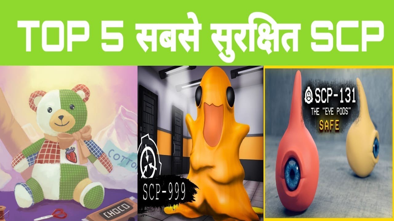 SAFEST SCP IN HINDI | HELPFUL SCPS | FRIENDLY MONSTERS IN HINDI | GOOD ...