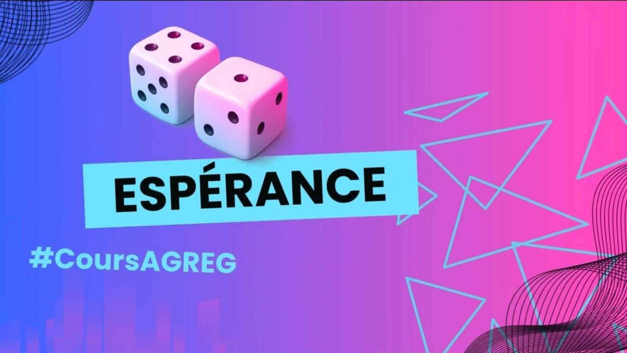 Cours d'agreg de proba (3/15): Espérance - YouTube