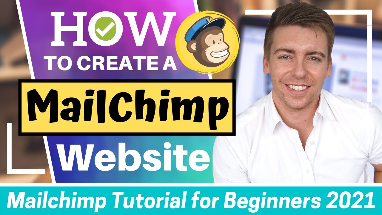 Mailchimp Tutorial for Beginners | How to Create a FREE Website with ...