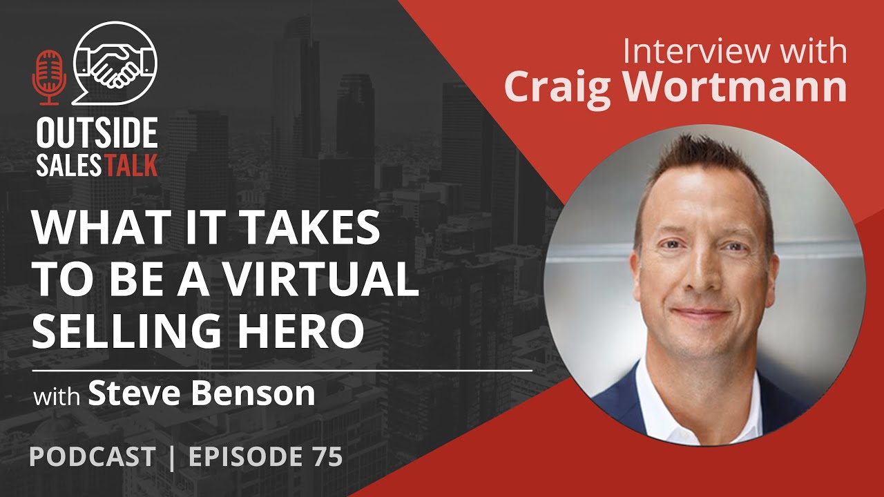 What it Takes to be a Virtual Selling Hero - Outside Sales Talk with ...
