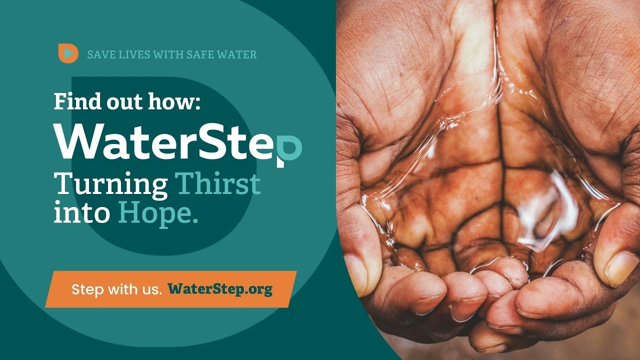 How is WaterStep is Turning Thirst into Hope? - YouTube