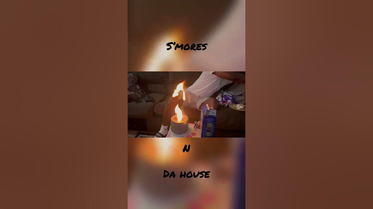 S’mores n da house 🍫👍👌 - YouTube