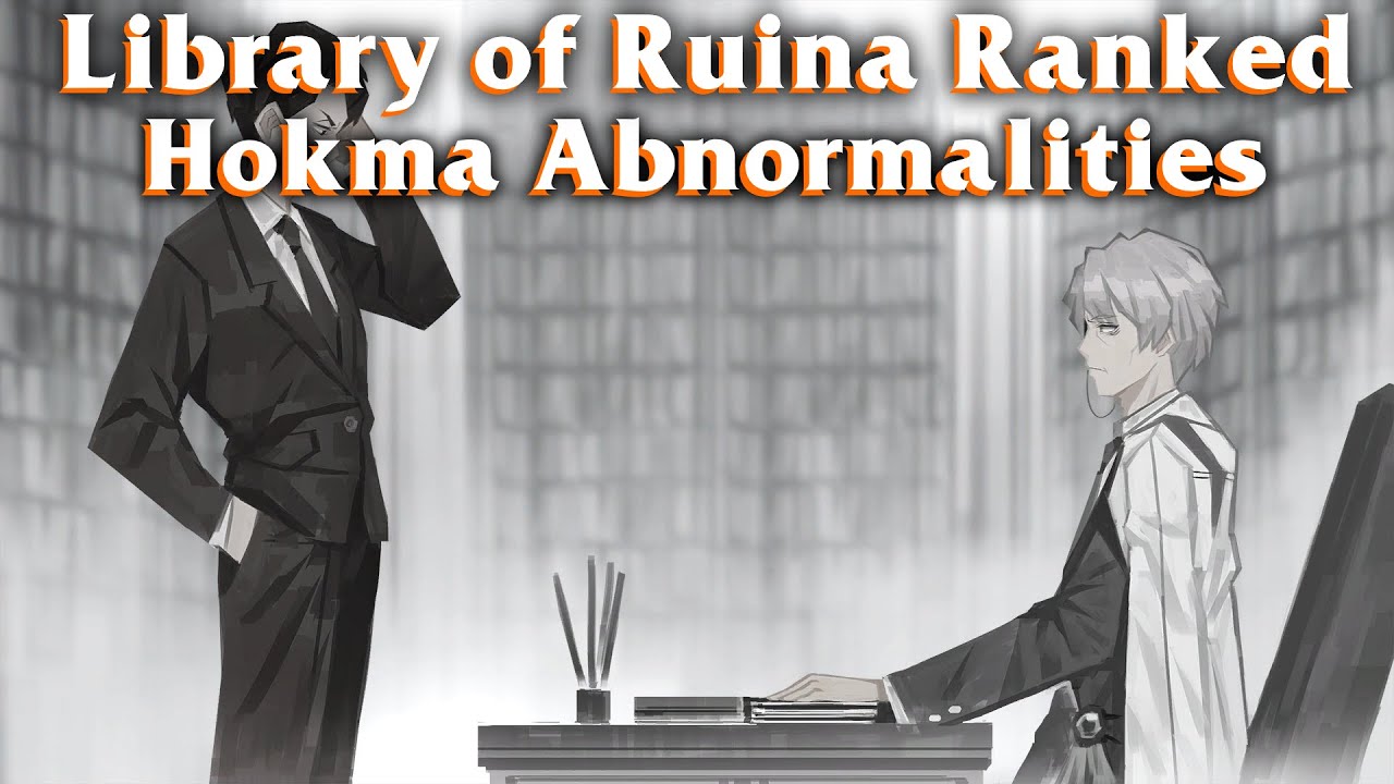 Library of Ruina Ranked: Hokma Abnormalities - YouTube