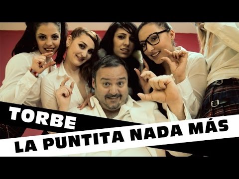 Torbe - La Puntita Nada Mas