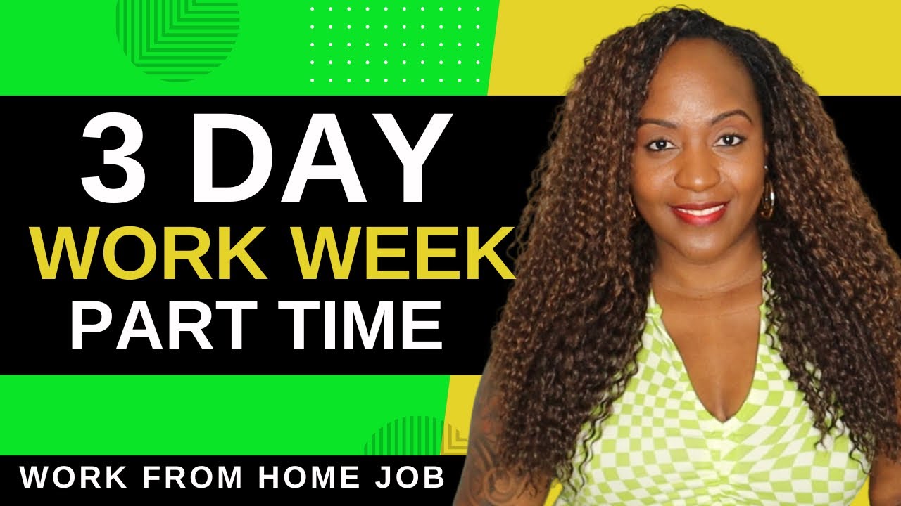 3 Day Work Week Work From Home Job 2025 - YouTube