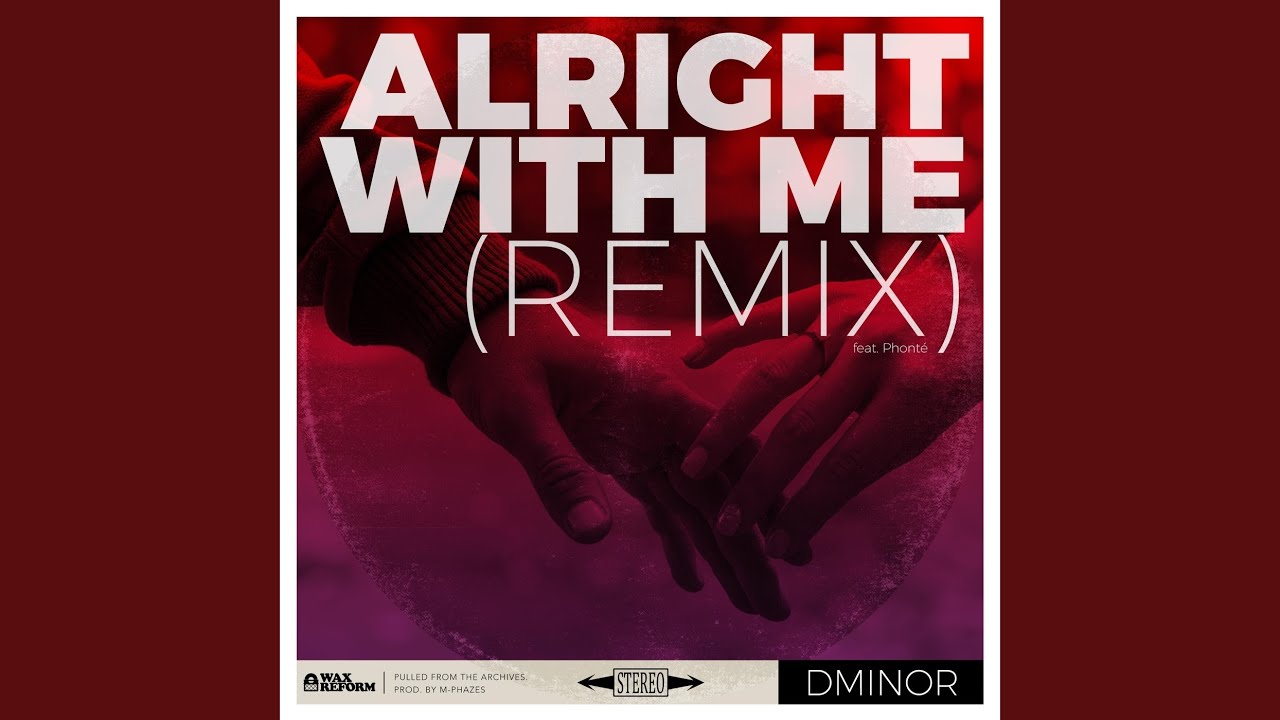 Alright with Me (Remix) - YouTube