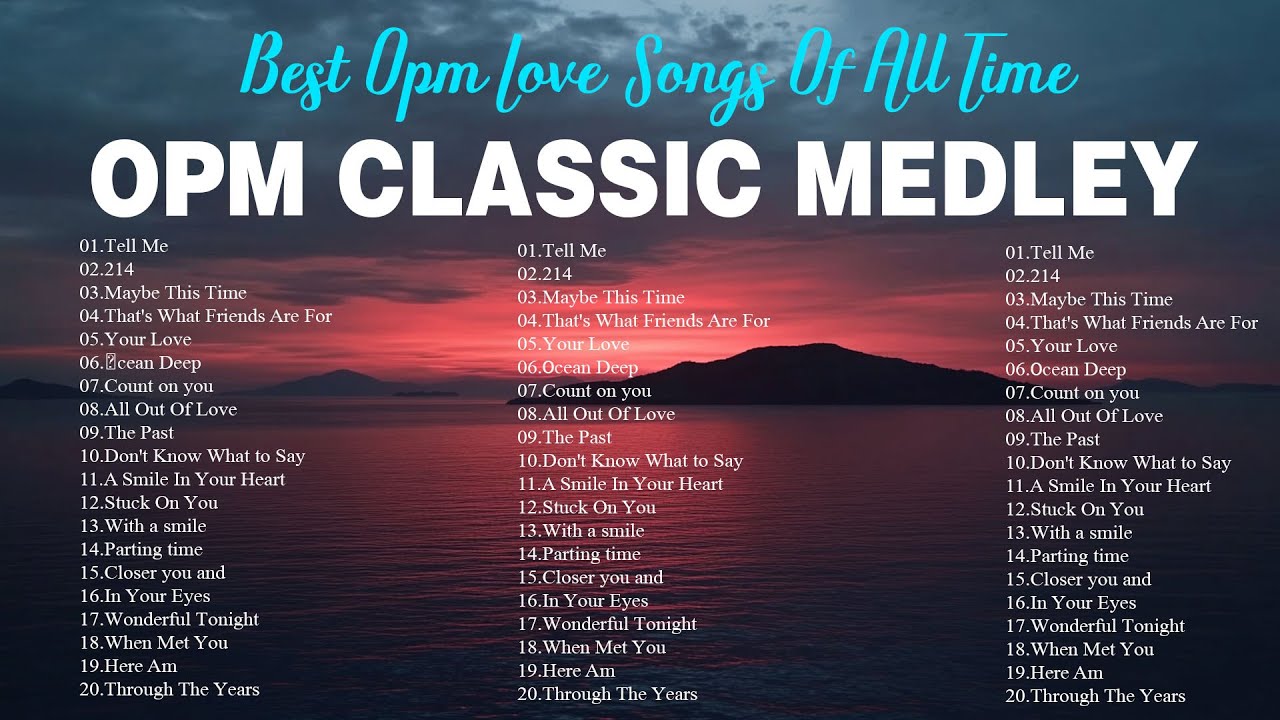 OPM Love Songs - Most Famous Sweet OPM Melody 80s 90s - Best Opm ...