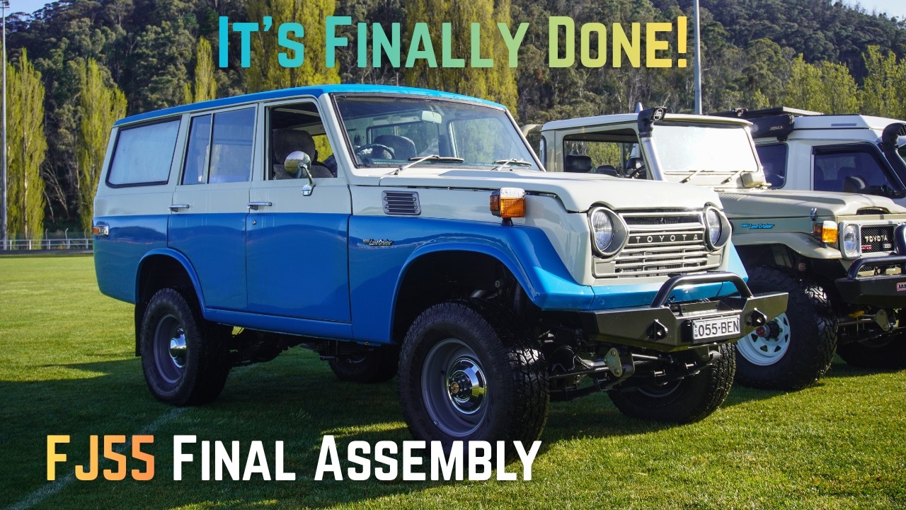 FJ55 Build 007 // Final Assembly - YouTube