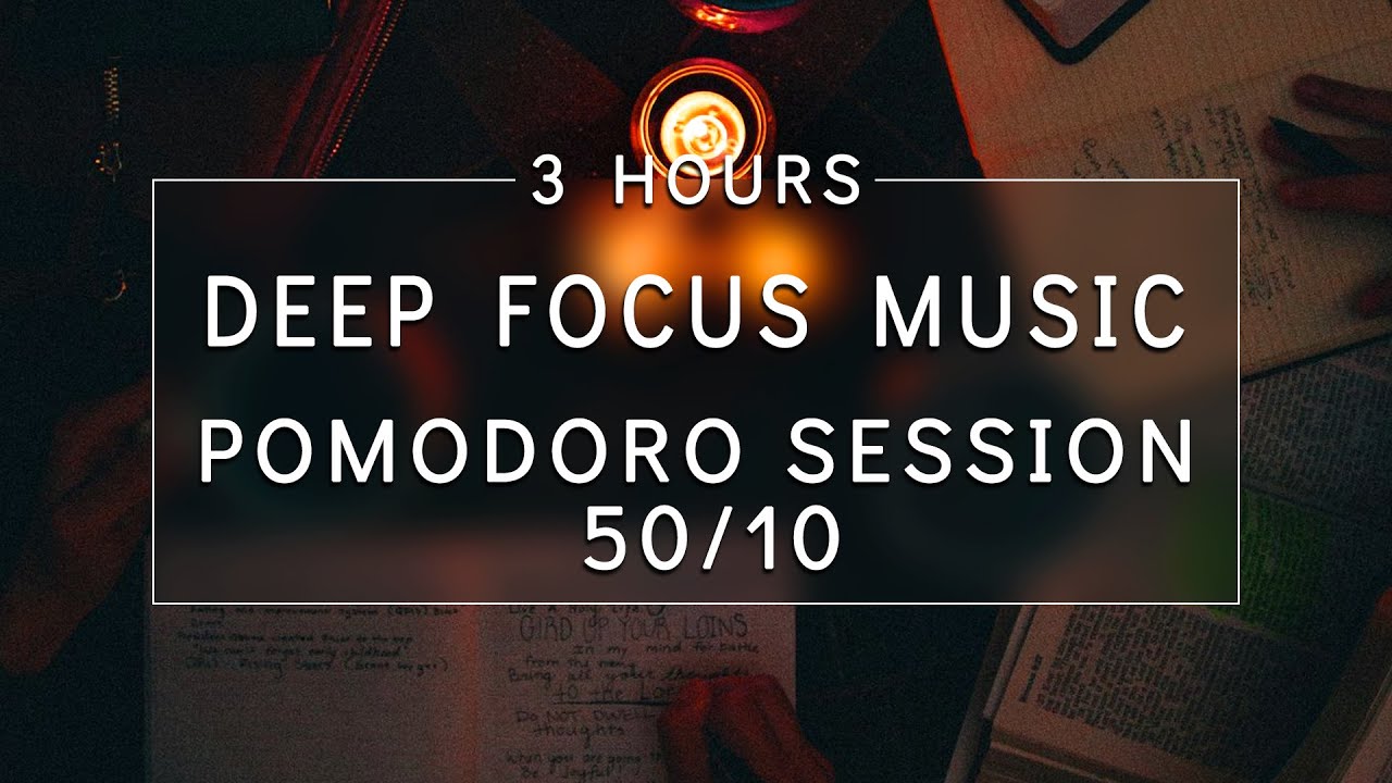 Pomodoro Technique 50 10 With Study Music For Deep Focus And