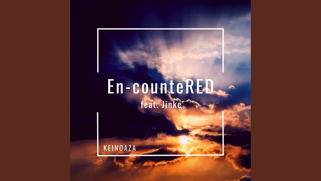 En-counteRED (feat. Jinke) - YouTube