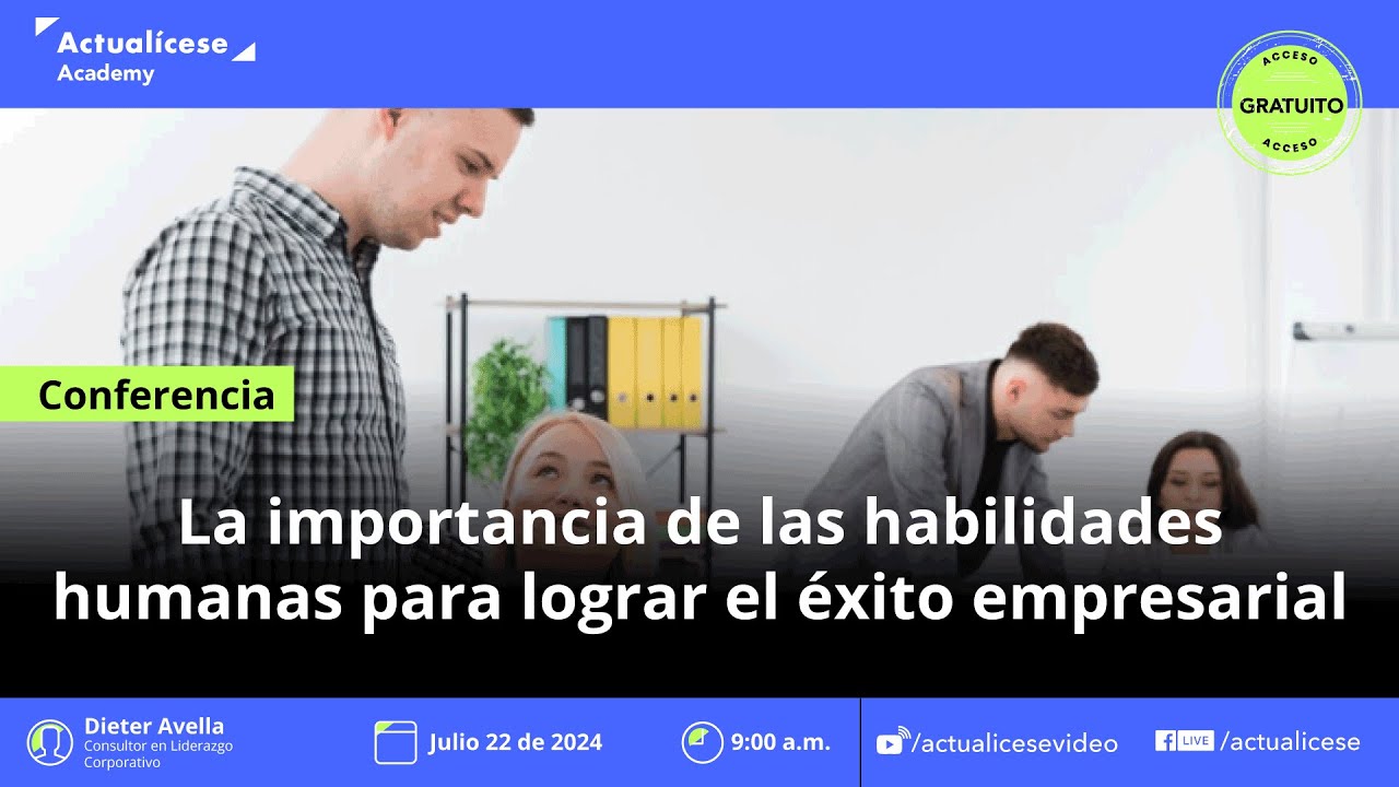 La importancia de las habilidades humanas para lograr el éxito ...
