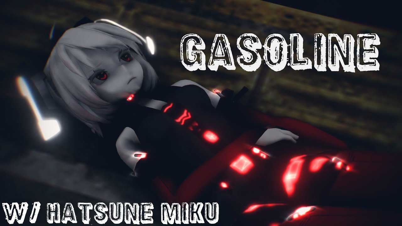 【MMD】Gasoline | Hatsune Miku - YouTube