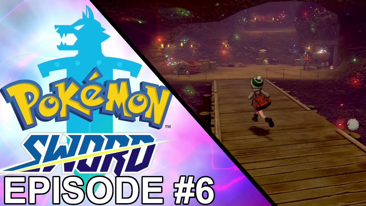 GALAR MINE - Pokemon Sword and Shield Gameplay Walkthrough - Episode 6 ...