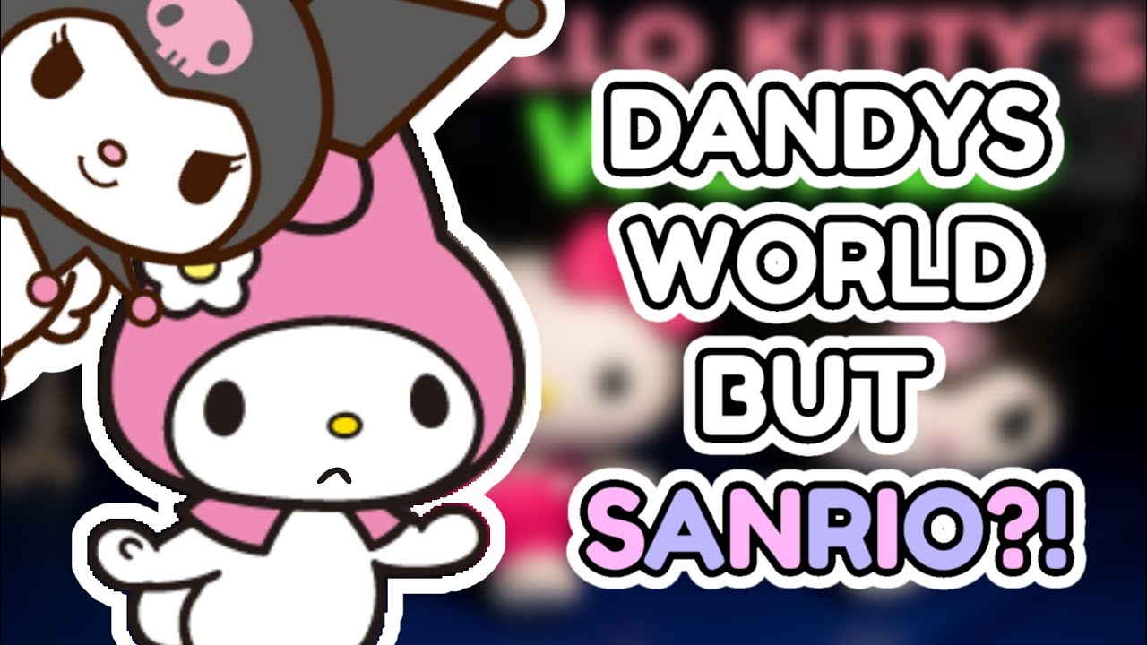 HELLO KITTY'S WORLD?! || Dandy's World RIPOFF!? - YouTube