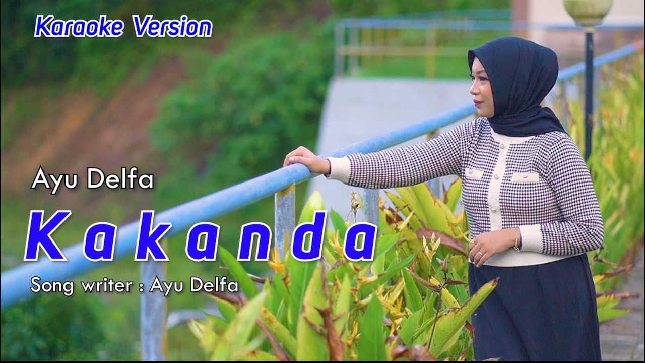 Ayu Delfa - Kakanda (Karaoke Version) - Slowrock - YouTube