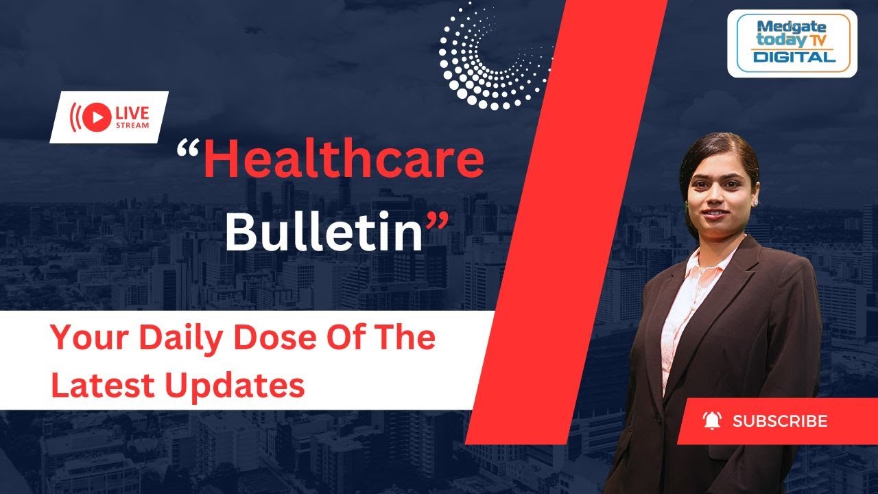 Healthcare Bulletin | Your Daily Dose Of The Latest Updates And ...