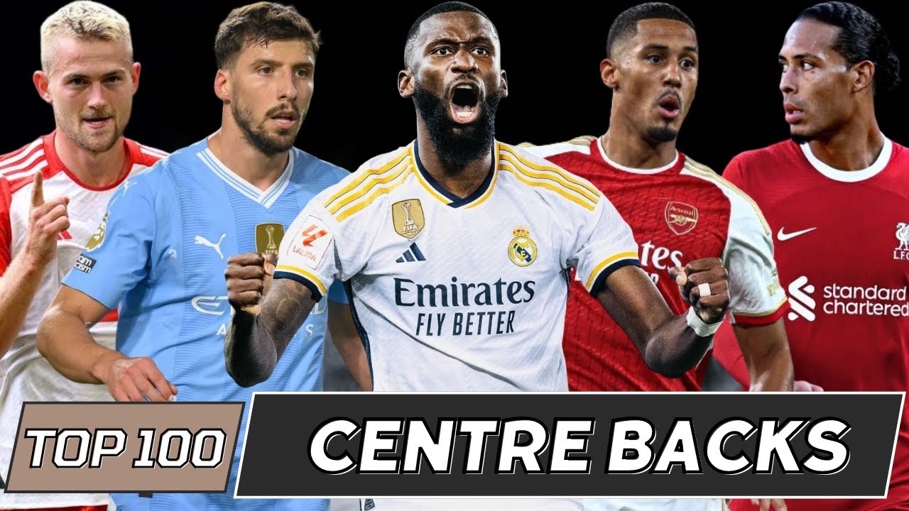 Top 100 Best Centre Backs of the 2023/24 Season | Art Of Defense | Part ...