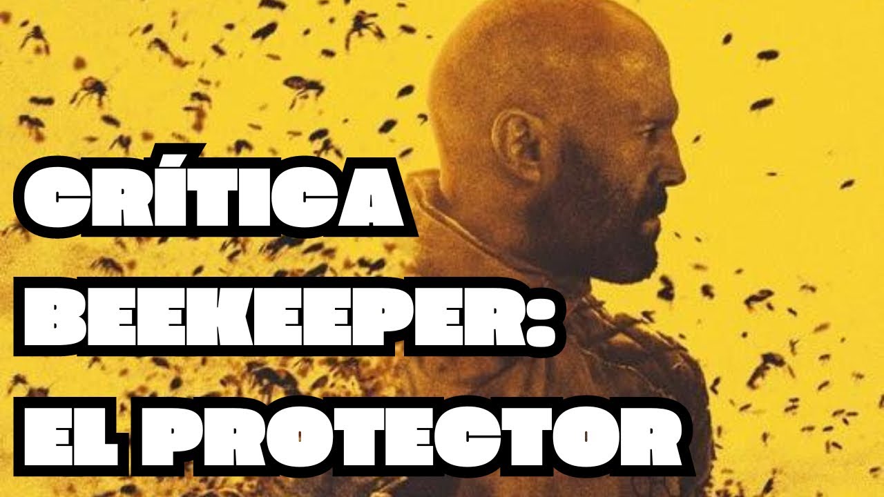 CRÍTICA BEEKEEPER: EL PROTECTOR - YouTube