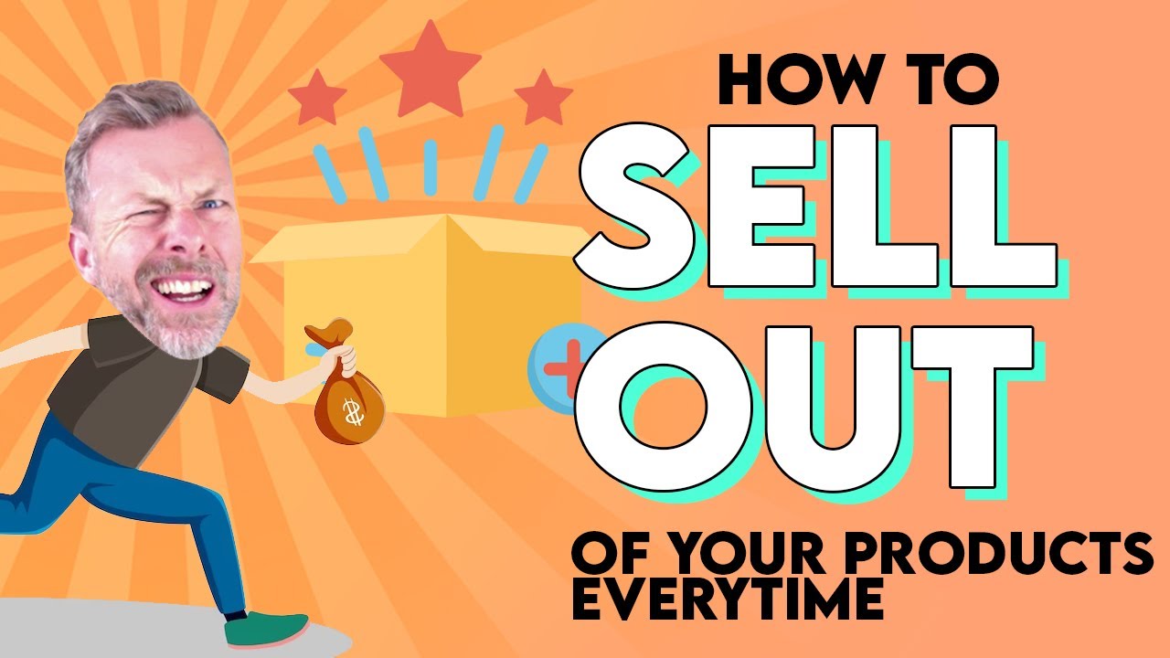 How To Sell Out Of Your Products Every Time - YouTube