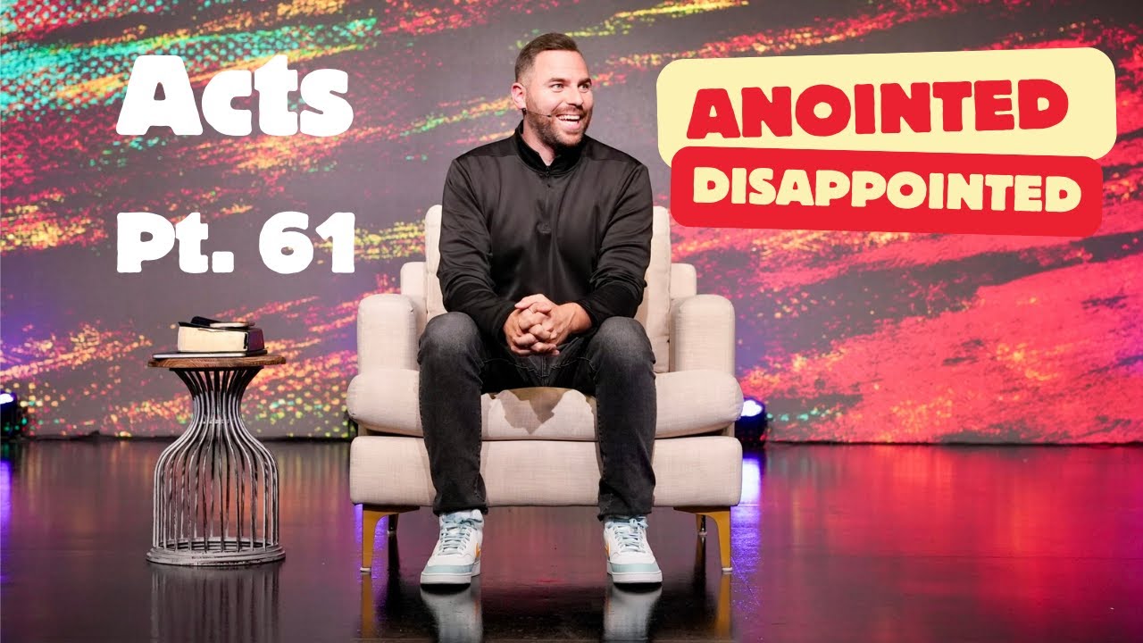 The Book Of Acts | Pt. 61 - Anointed + Disappointed | Pastor Jackson ...