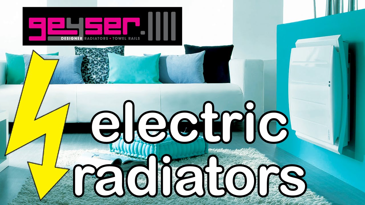 Electric Radiator - Consumer Guide to Buying, Installing & Operating ...