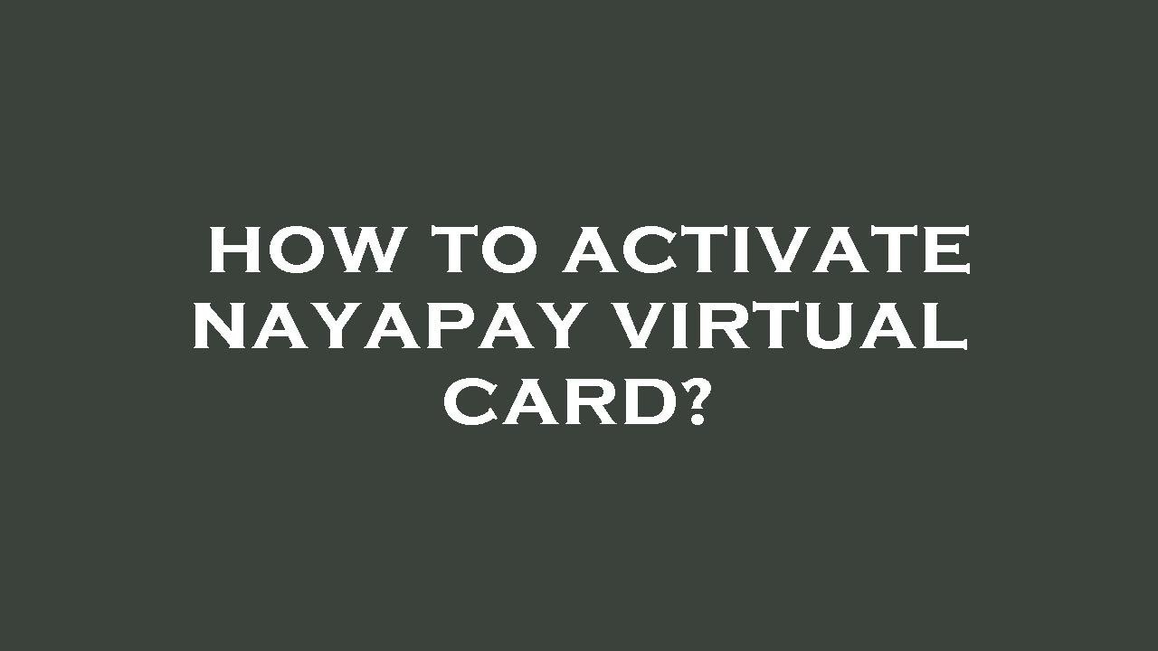 How to activate nayapay virtual card? - YouTube