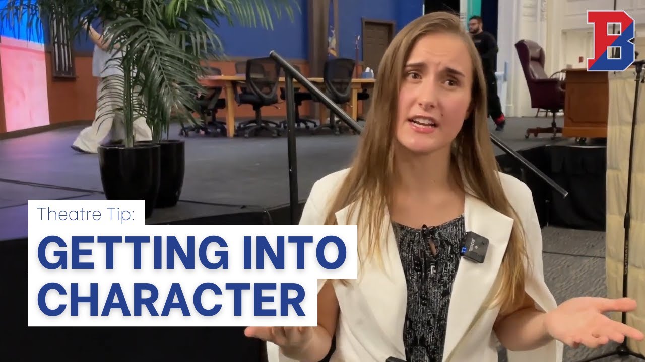 Theater Tip: Getting Into Character - YouTube