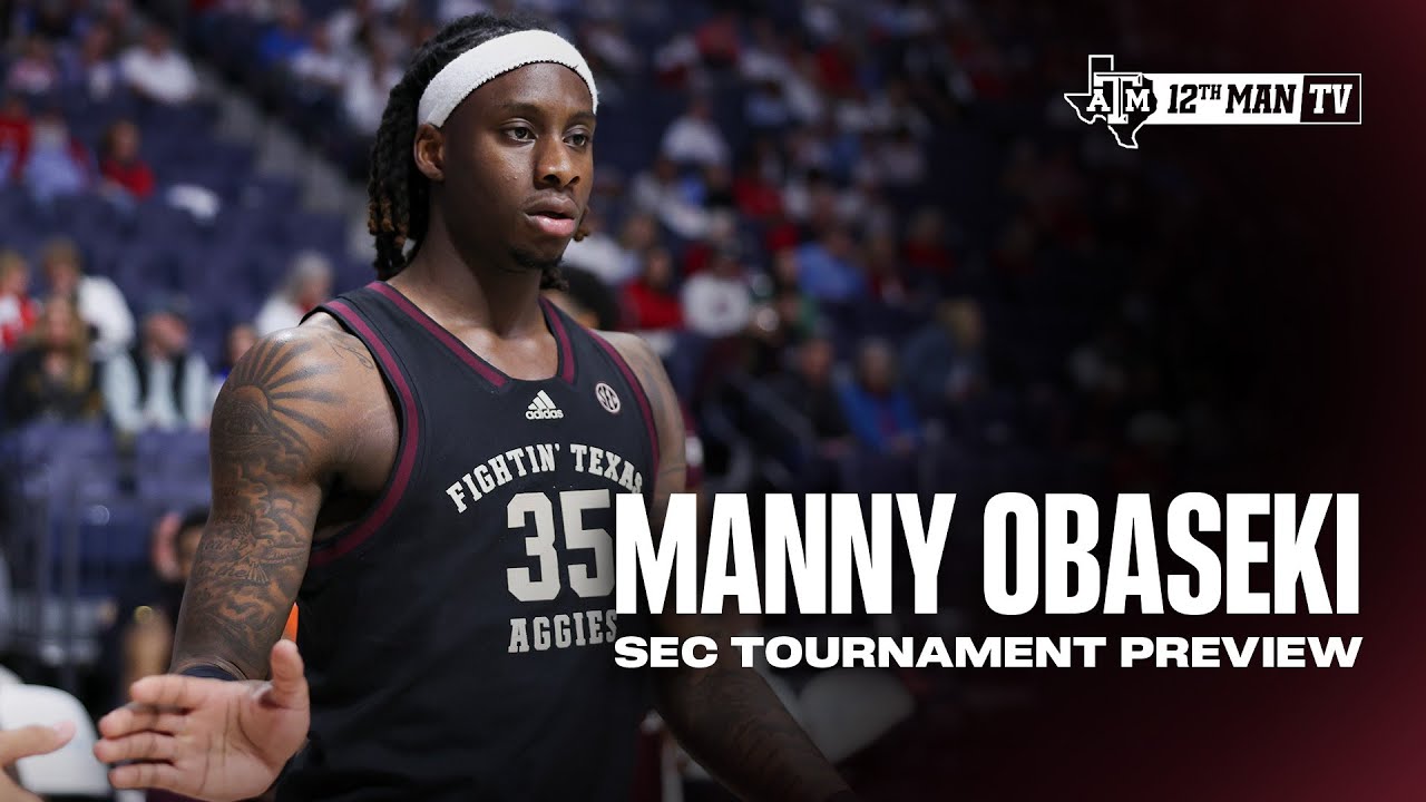 SEC Tournament Preview: Manny Obaseki - YouTube
