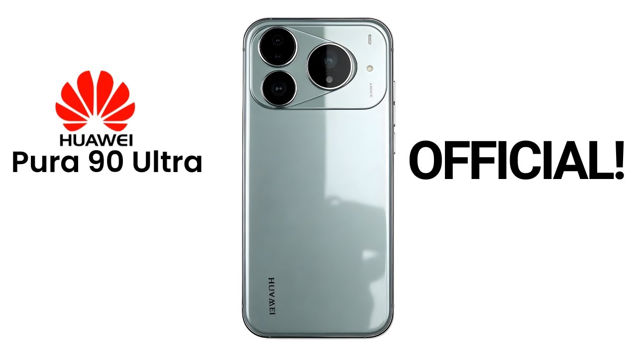 Huawei Pura 90 Ultra - OFFICIAL LOOK!! - YouTube