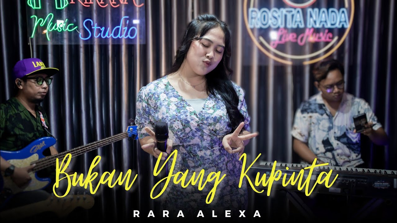 Bukan Yang Kupinta - Rara Alexa - YouTube
