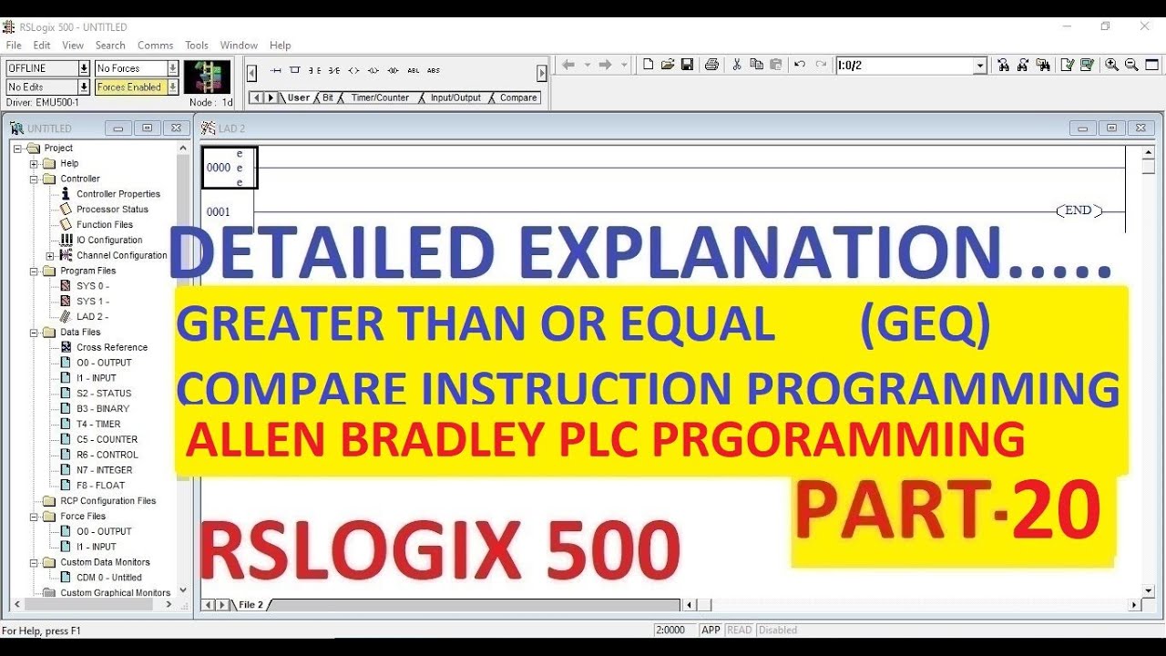 GREATER THAN OR EQUAL (GEQ) COMPARE in RSLOGIX 500 Software PART-20 # ...