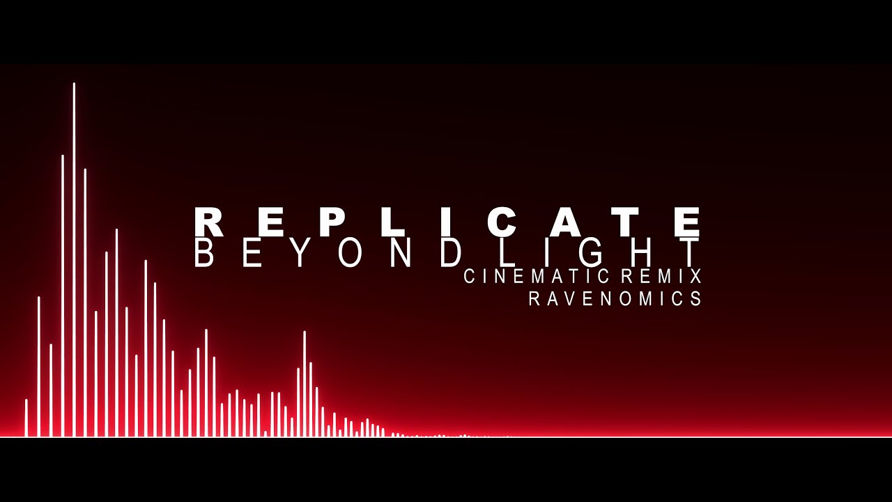 DSC Replicate | Cinematic Remix - Ravenomics (Beyond Light Soundtrack ...