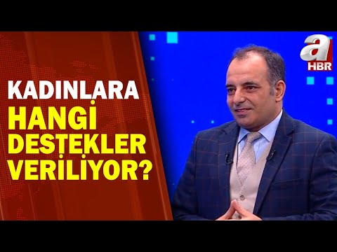 Kadınlara 15 Destek! İstihdamda Kadının Yeri | Kadınlara Hangi Destekler Veriliyor? / A Haber