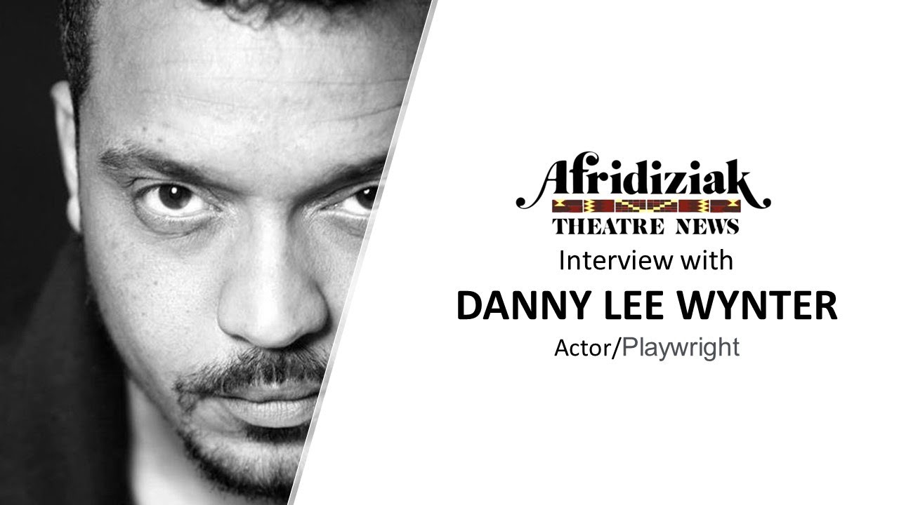 Afridiziak Theatre News interview Danny Lee Wynter - YouTube