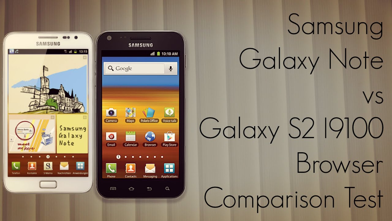Samsung Galaxy Note vs S2 I9100 Browser Comparison Test - PhoneRadar ...