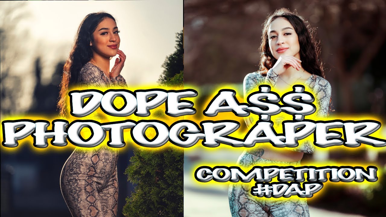 Photographer Competition | #DAP (Dope A$$ Photographer) - YouTube