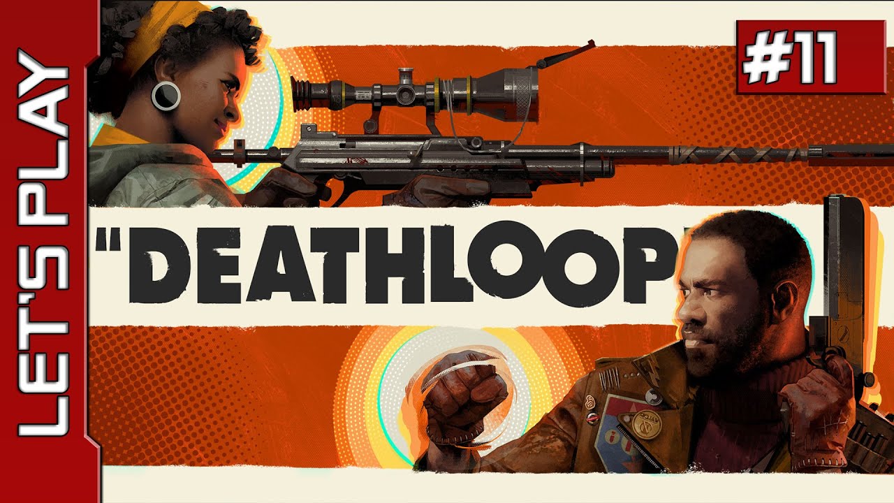 Deathloop [PC] - Let's Play FR (11/12) - YouTube