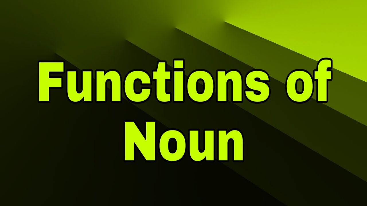What are functions of Noun | GFX English - YouTube