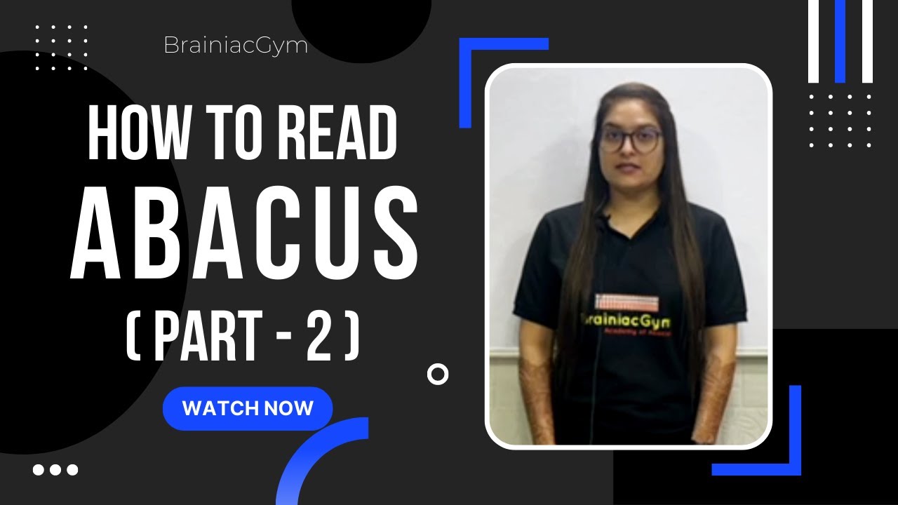 Abacus Classes - Introduction to Abacus | How to read Abacus (Part - 2 ...