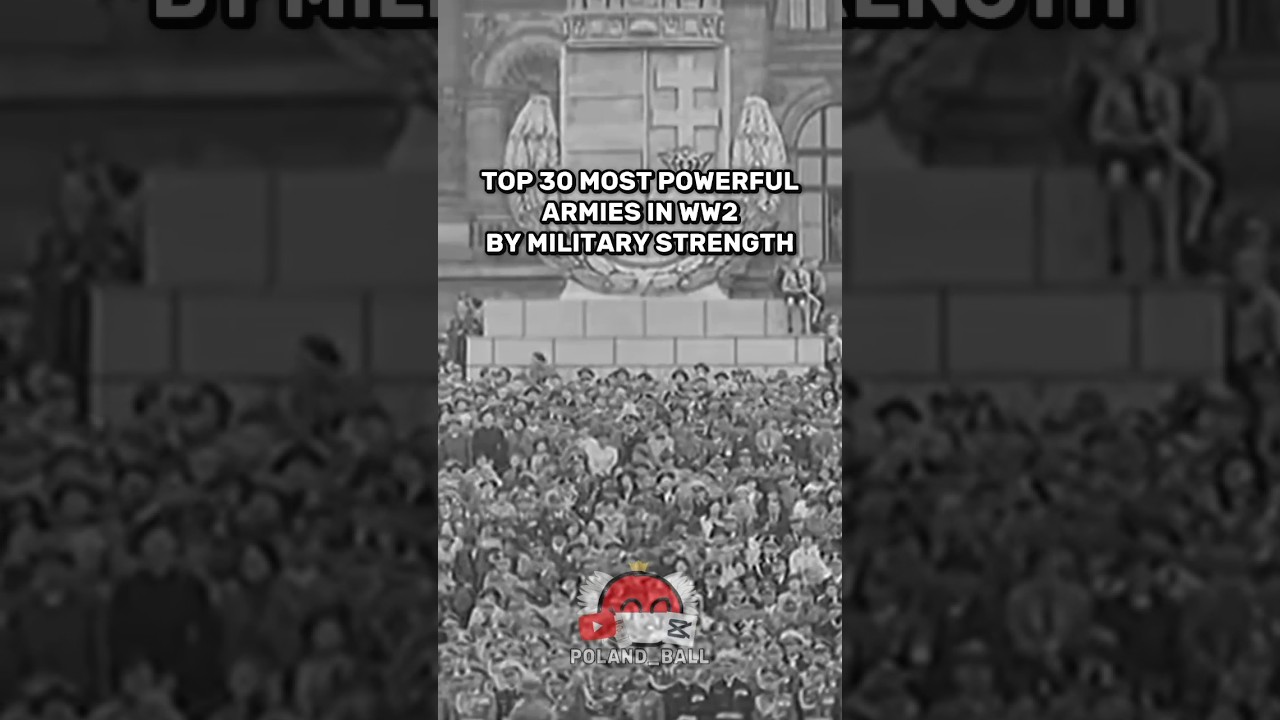 TOP 30 MOST POWERFUL ARMIES IN WW2 BY MILITARY STRENGTH #shorts #ww2 ...