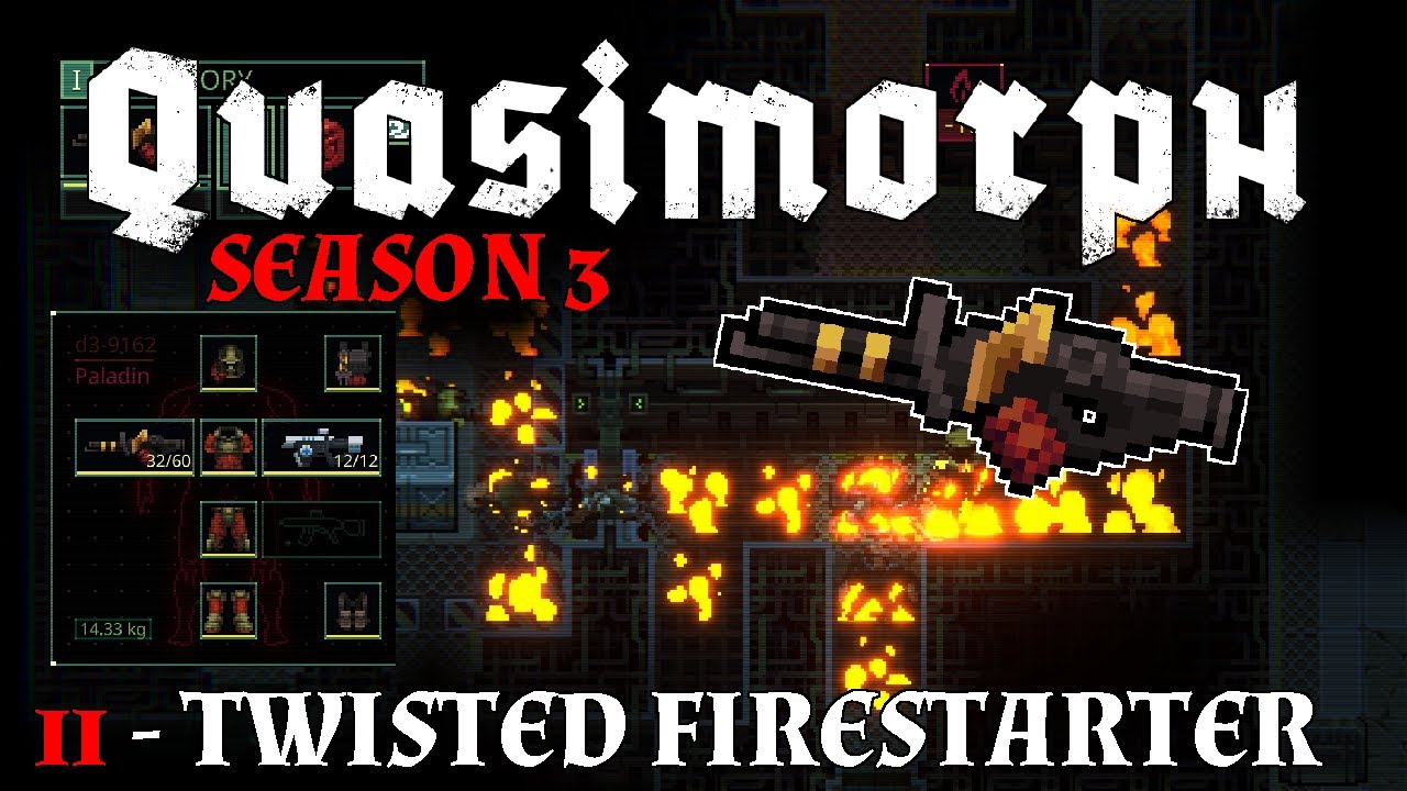 TWISTED FIRESTARTER!! ¦ QUASIMORPH ¦ Episode 11 - YouTube