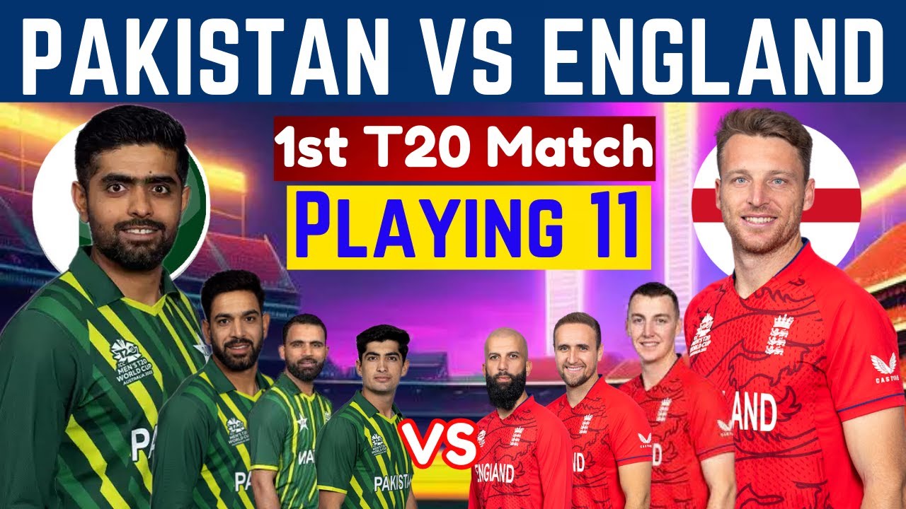 Pakistan vs England 1st T20 Match Playing 11 | Pakistan Tour To England ...