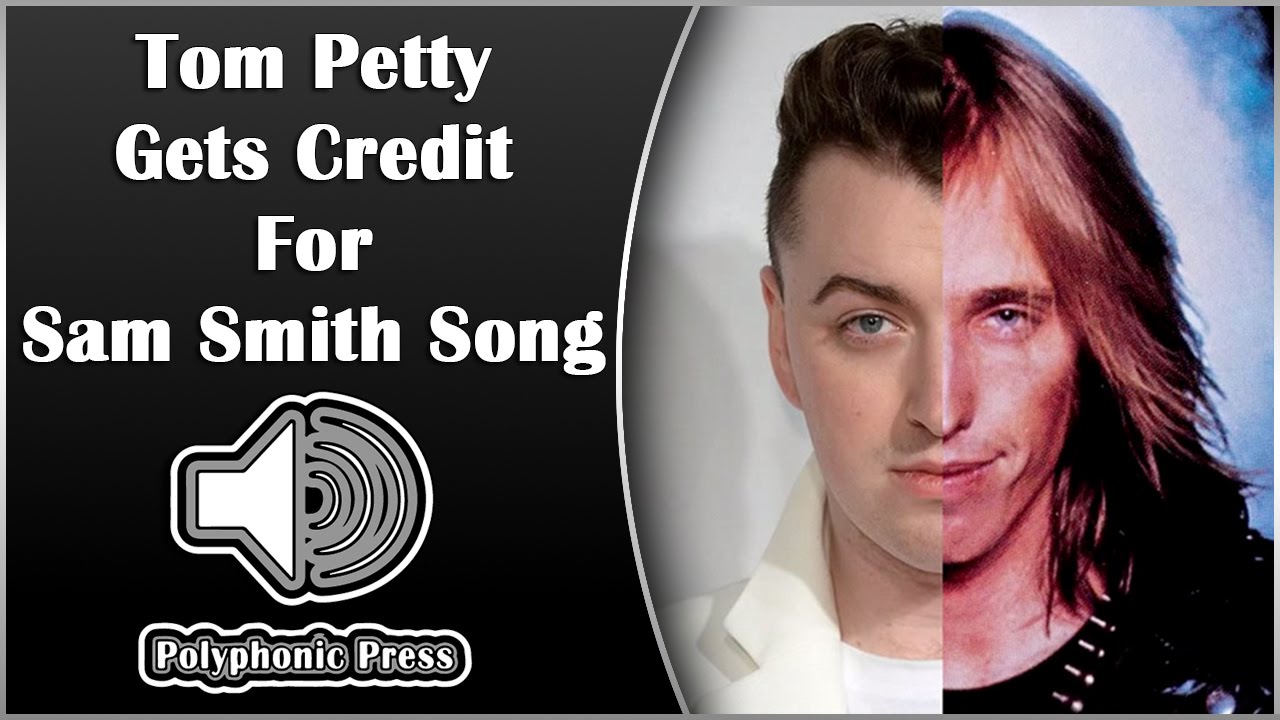 Tom Petty Gets Credit For Sam Smith Song - YouTube