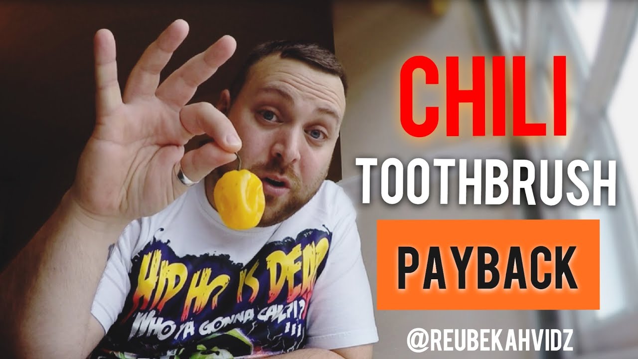 Chilli Toothbrush prank (pay back) - YouTube