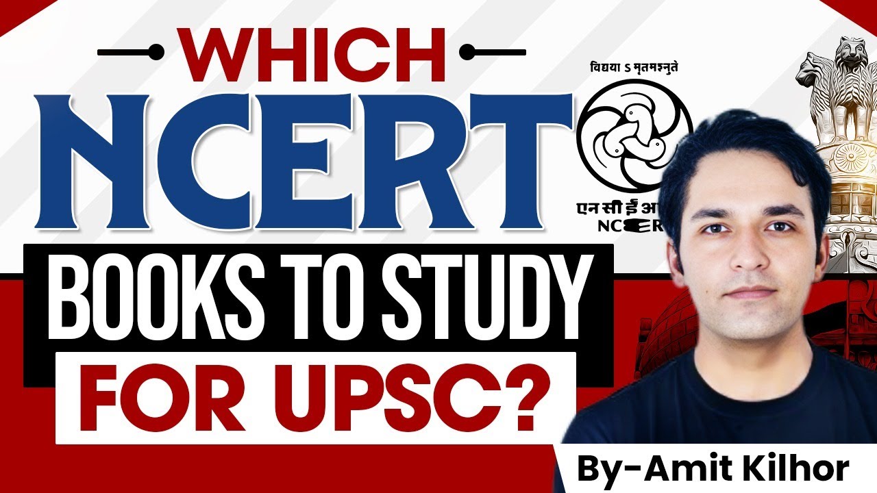 Which NCERTs to Study for UPSC, Which to Skip. |UPSC CSE | Amit Kilhor ...