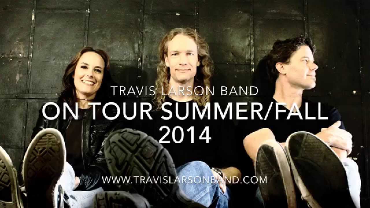 Travis Larson band Summer/Fall Tour 2014 - YouTube
