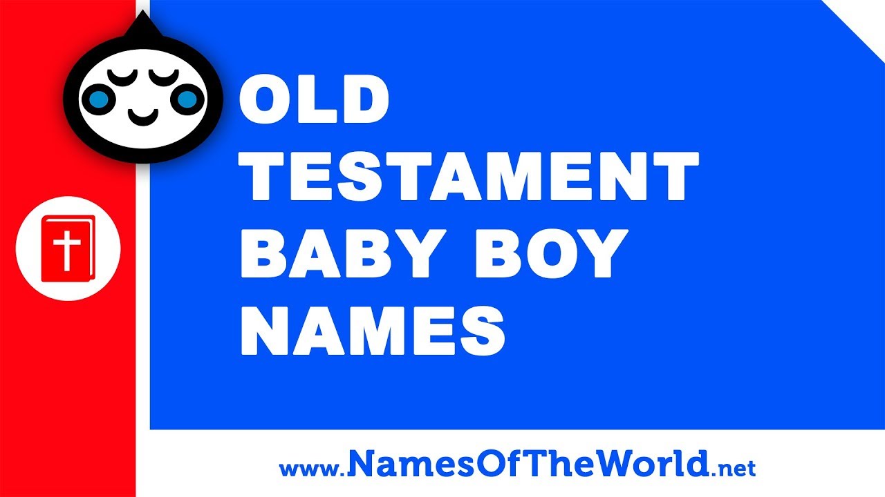 10 Old Testament baby boy names - baby names - www.namesoftheworld.net ...
